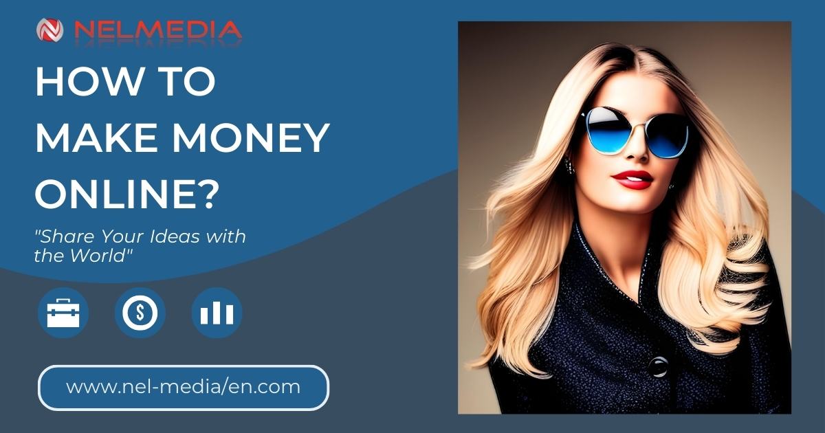 Best Ways To Make Money Online - Nelmedia